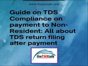 Guide on TDS Compliance on payment to Non-Resident: All about