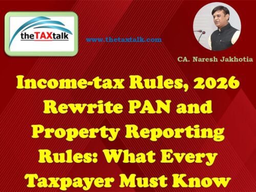 Income-tax Rules, 2026 Rewrite PAN and Property Reporting